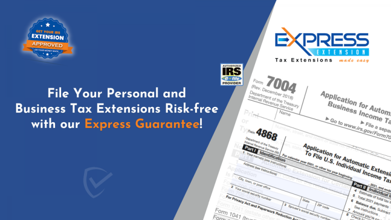 File Your Personal and Business Tax Extensions Risk-free with our ...