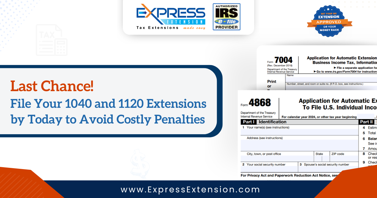 Last Chance! File Your 1040 and 1120 Extensions by Today to Avoid Costly Penalties - Blog ...